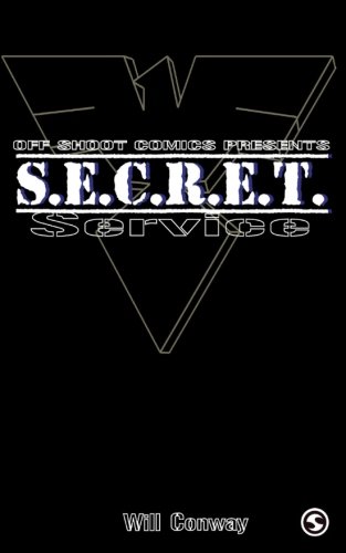 Secret Service: Conway, William, Bryant, Walter: 9781530572090: Amazon ...