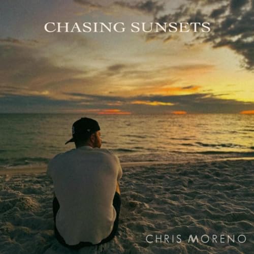 Play Chasing Sunsets by Chris Moreno on Amazon Music Unlimited