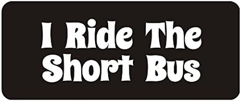 I Ride The Short Bus Hard Hat Biker Helmet Stickers Tool Box Bumper ...