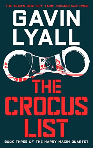 The Crocus List (The Harry Maxim Quartet Book 3) eBook : Lyall, Gavin ...