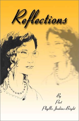 Reflections: Jenkins-Bright, Phyllis: 9780805955231: Amazon.com: Books