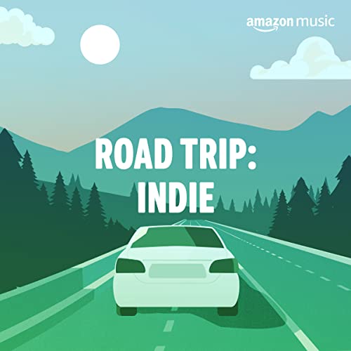 Road Trip: Indie Playlist on Amazon Music Unlimited