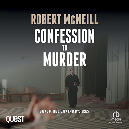 Amazon.com: Confession to Murder: The DI Jack Knox Mysteries, Book 6 ...
