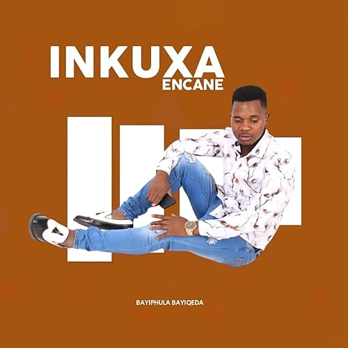 Play BAYIPHULA BAYIQEDA by Inkuxa Encane on Amazon Music