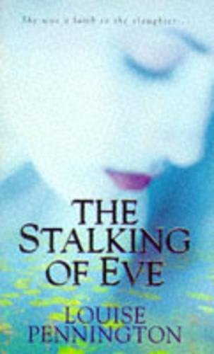 The Stalking of Eve : Pennington, Louise: Amazon.in: Books
