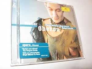 Weber : Oberon: Carl Maria von Weber, Rafael Kubelik, Symphonieorchester Bayerischen Rundfunks ...