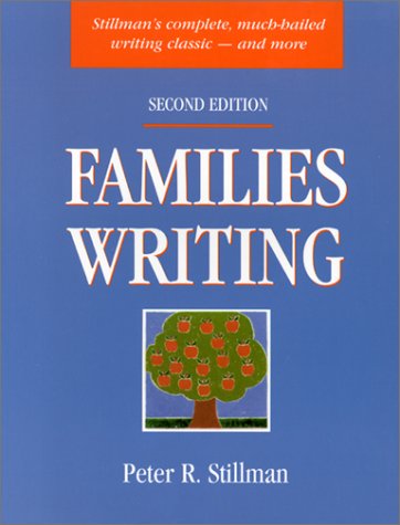 Amazon.com: Families Writing: 2nd Edition: 9780966323306: Stillman ...