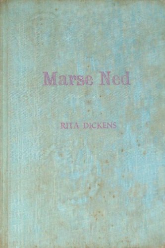 Marse Ned the Story of an Old Southern Family: Dickens, Rita: Amazon ...