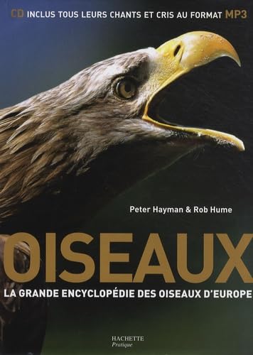 Oiseaux: La grande encyclopédie des oiseaux d'Europe : Hayman, Peter ...