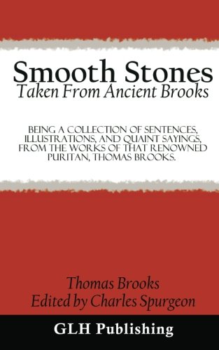 Smooth Stones Taken From Ancient Brooks: Being A Collection Of ...