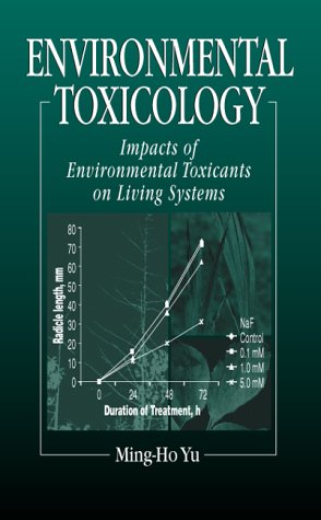 Environmental Toxicology: Biological and Health Effects of Pollutants ...