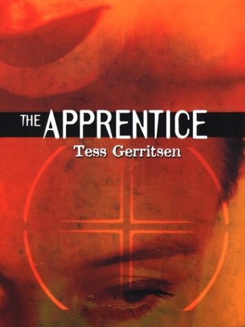 The Apprentice: Gerritsen, Tess: 9781587243226: Amazon.com: Books