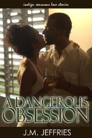 A Dangerous Obsession Love Spectrum Romance Jeffries J M