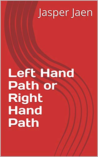 Left Hand Path or Right Hand Path eBook : Jaen, Jasper: Amazon.in ...