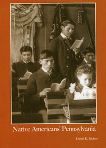 Native Americans' Pennsylvania (Pennsylvania History Studies): Richter ...