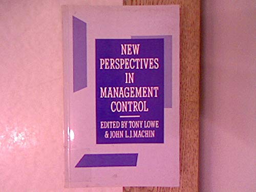 New Perspectives in Management Control: Lowe, Tony, Machin, John L.J ...