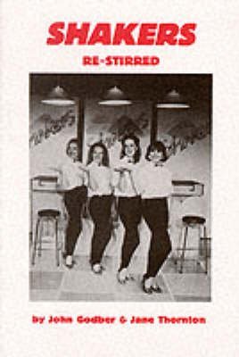 Shakers (Re-stirred): Amazon.co.uk: Godber, John, Thornton, Jane ...