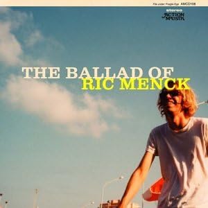 Amazon.co.jp: Ballad of Ric Menck: ミュージック
