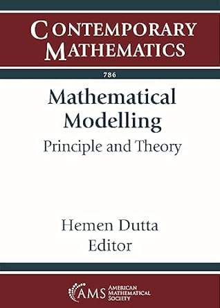Mathematical Modelling: Principle and Theory (Contemporary Mathematics): Amazon.co.uk: Hemen ...