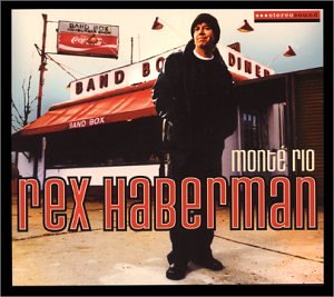 Haberman, Rex - Monte Rio - Amazon.com Music