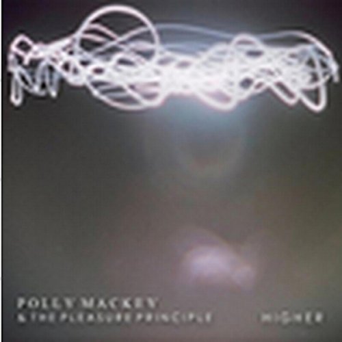 Amazon.com: Higher : Polly Mackey & The Pleasure Principle: Digital Music