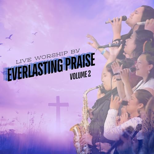 Live Worship by Everlasting Praise (Volume 2) von Everlasting Praise ...