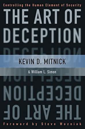The Art of Deception: Controlling the Human Element of Security eBook ...