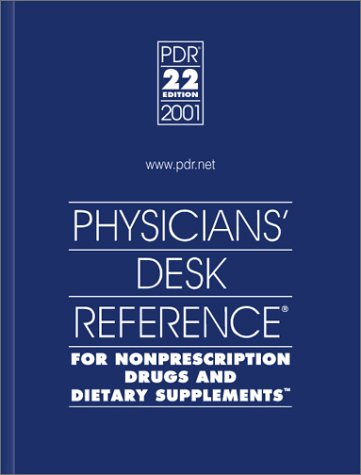 Physician's Desk Reference 2001 for Nonprescription Drugs and Dietary ...
