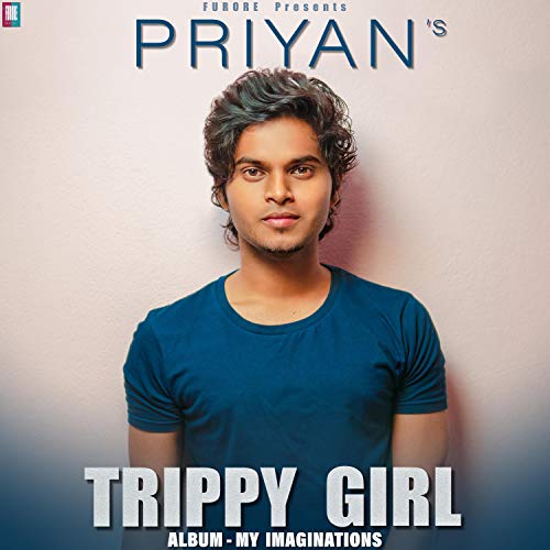 Écouter Trippy Girl par Priyan sur Amazon Music Unlimited