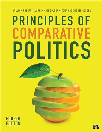 Principles of Comparative Politics: Clark, William Roberts, Golder ...
