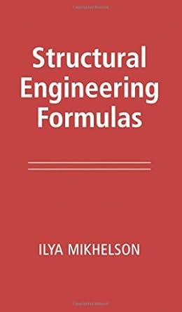 Structural Engineering Formulas: Mikhelson, Ilya: 9780071439114: Amazon.com: Books