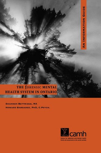 The Forensic Mental Health System in Ontario: An Information Guide ...