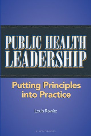 Public Health Leadership: Putting Principles into Practice ...