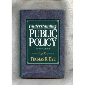 Understanding Public Policy: thomas-r-dye: 9780139336072: Amazon.com: Books