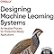 Buy Designing Machine Learning Systems: An Iterative Process for ...