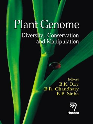 Plant Genome: Diversity, Conservation and Manipulation: 9788184871135 ...