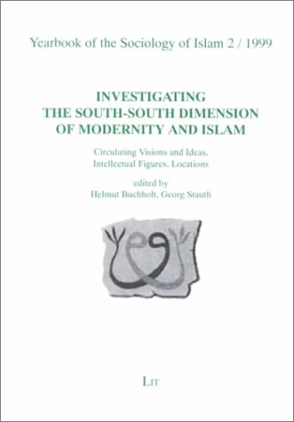 Investigating the South-South Dimension of Modernity and Islam ...