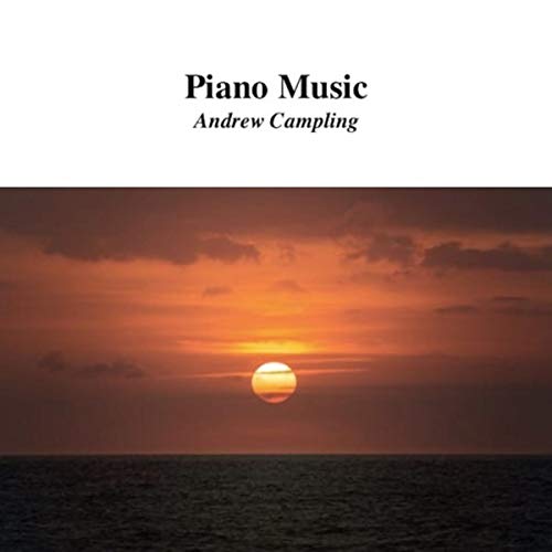 Play Piano Music by Andrew Campling on Amazon Music