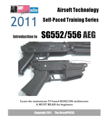 Airsoft Technology Self-Paced Training Series: Introduction to SG552 ...