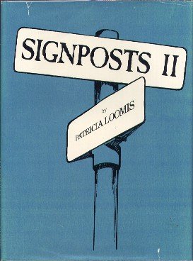 Signposts II: Loomis, Patricia: Amazon.com: Books