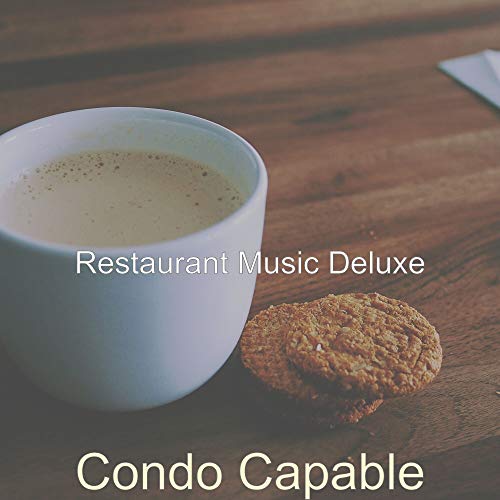 Play Condo Capable by Restaurant Music Deluxe on Amazon Music