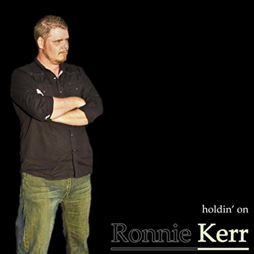 Amazon Music UnlimitedでRonnie KerrのHoldin' Onを