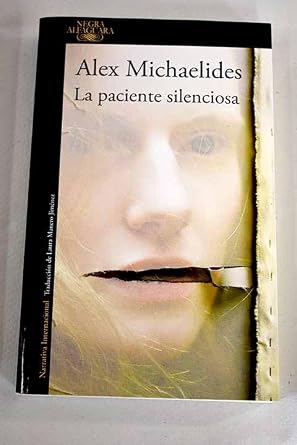 La paciente silenciosa : Michaelides, Alex: Amazon.es: Libros