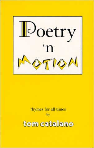 Poetry 'N Motion: Tom Catalano: 9781882646036: Amazon.com: Books