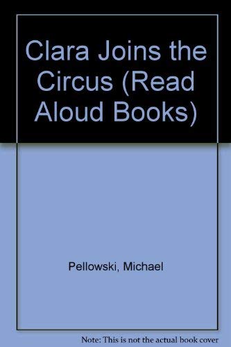 Amazon | CLARA JOINS THE CIRCUS P (Read Aloud Books) | Pellowski ...
