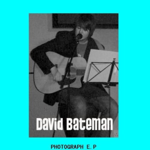 Amazon.com: Photograph EP : David Bateman: Digital Music