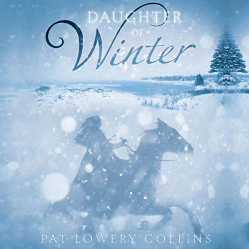 Daughter of Winter (Audio Download): Pat Lowery Collins, Kate Rudd ...