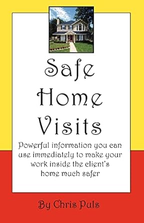 Safe Home Visits: Powerful Information You Can Use Immediately to Make ...