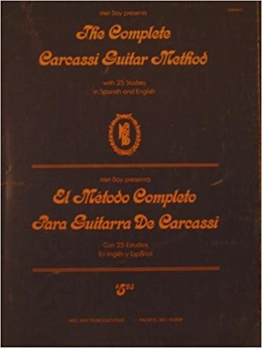 Mel Bay The Complete Carcassi Guitar Method (Bilingual Edition:English ...