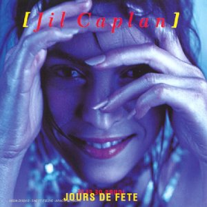 Jours de Fête: Multi-Artistes, Jil Caplan, Multi-Artistes, Jil Caplan ...